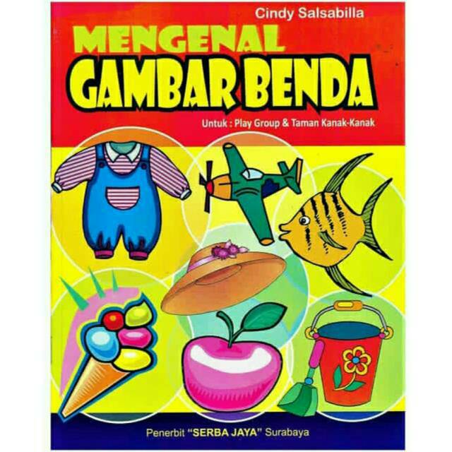 Jual Buku Anak Mengenal Gambar Benda untuk Paud TK Serba Jaya | Shopee ...