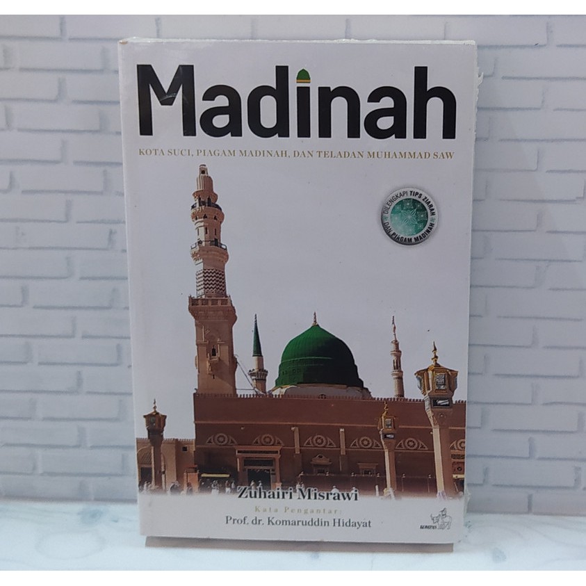 Jual Buku Madinah: Kota Suci, Piagam Madinah dan Teladan Muhammad SAW ...