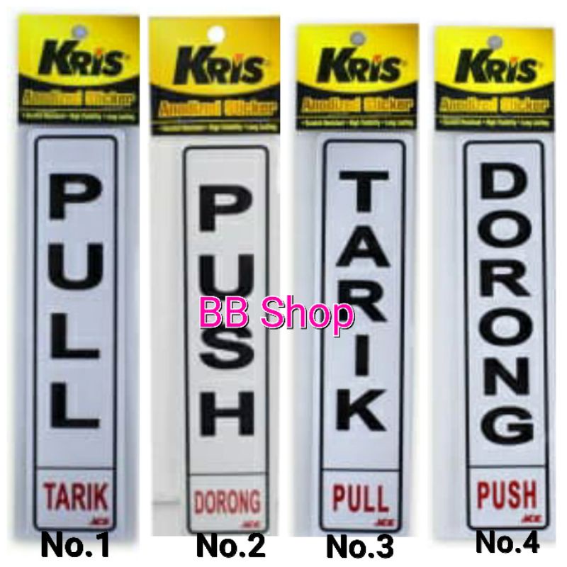 Jual KRIS STIKER PUSH PULL TARIK DORONG SIGN LABEL ANODIZED STICKER ...