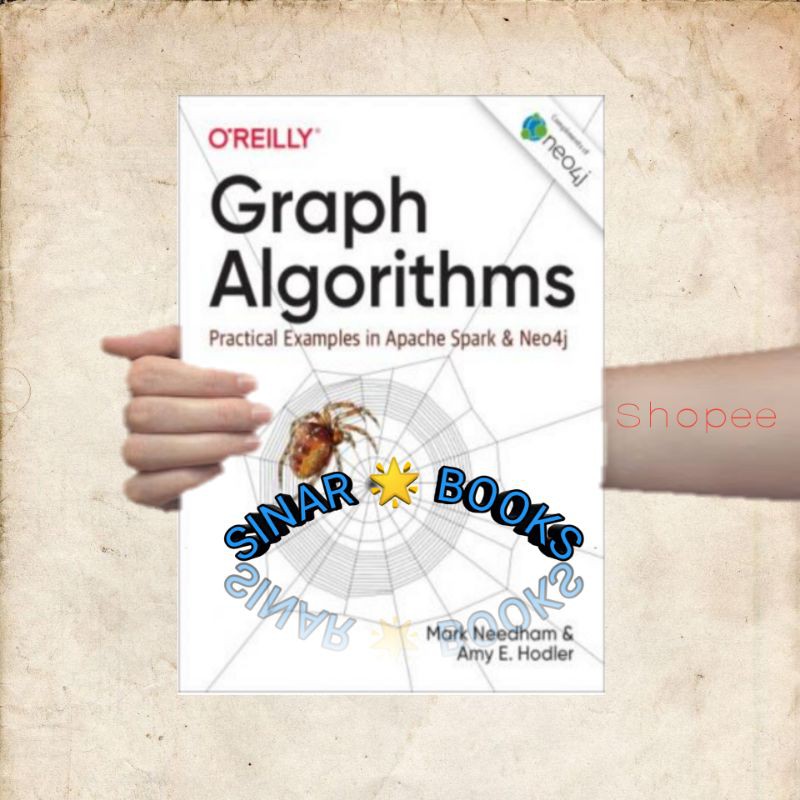 Jual Graph Algorithms: Practical Examples in Apache Spark and Neo4j ... Jual Graph Algorithms: Practical Examples in Apache Spark and Neo4j ...