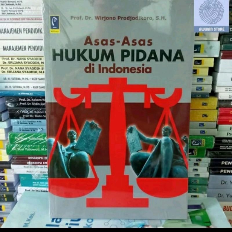 Jual Buku Asas-Asas Hukum Pidana Di Indonesia -Prof. Dr. Wirjono Prodjodikoro, S.H. | Shopee ...