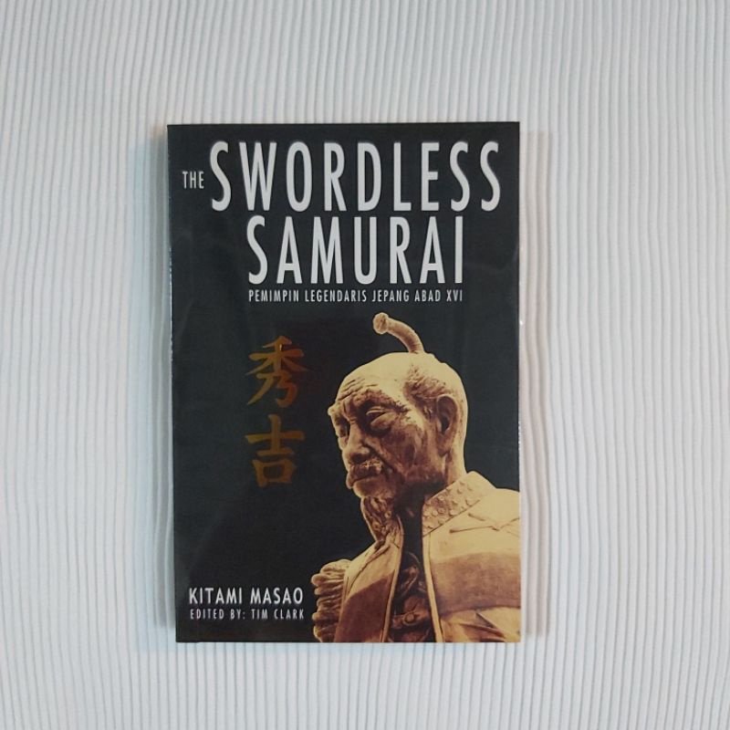 Jual Buku Klasik Langka | The Swordless Samurai - Pemimpin Legendaris ...