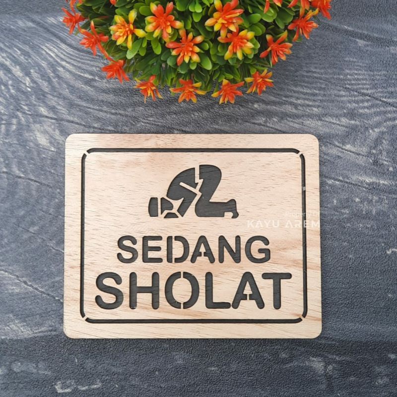 Jual Sedang Sholat Sign Board | Tulisan Papan Tanda Sholat Bahan Kayu ...