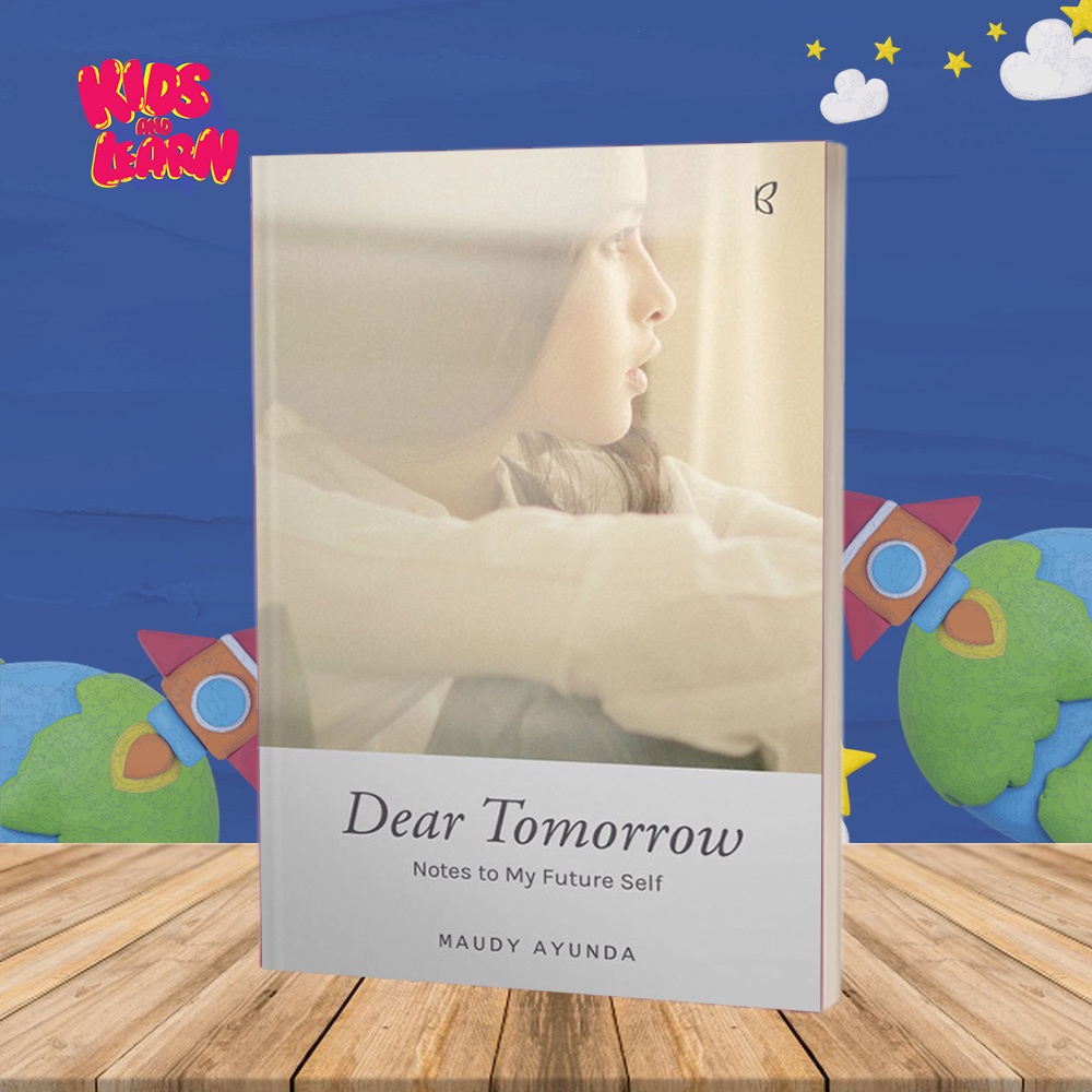 Jual Buku Bacaan Motivasi Novel Dear Tomorrow Original Maudy Ayunda ...