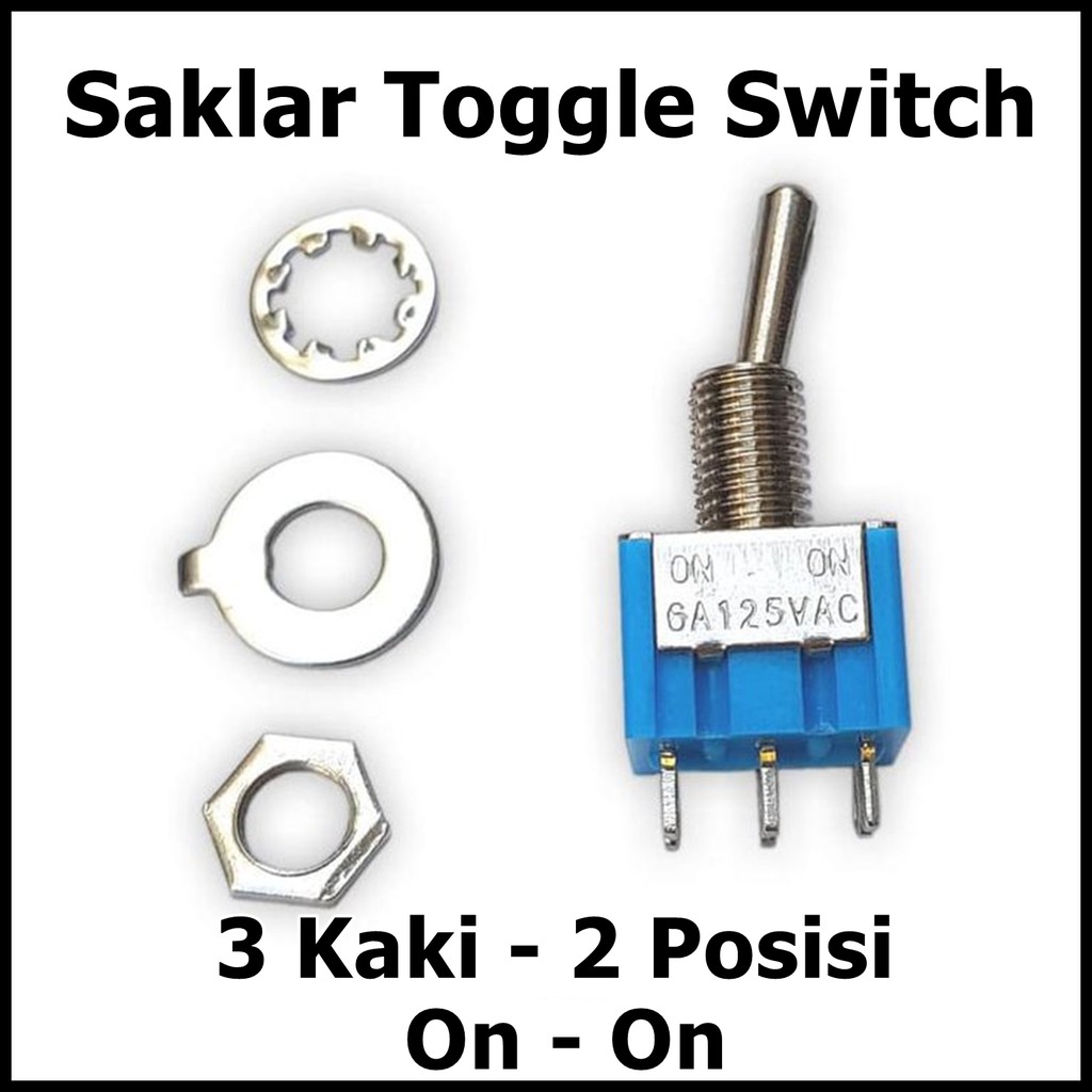 Jual Toggle Switch 3 Pin 2 Posisi arah On On Saklar 3Pin | Shopee Indonesia