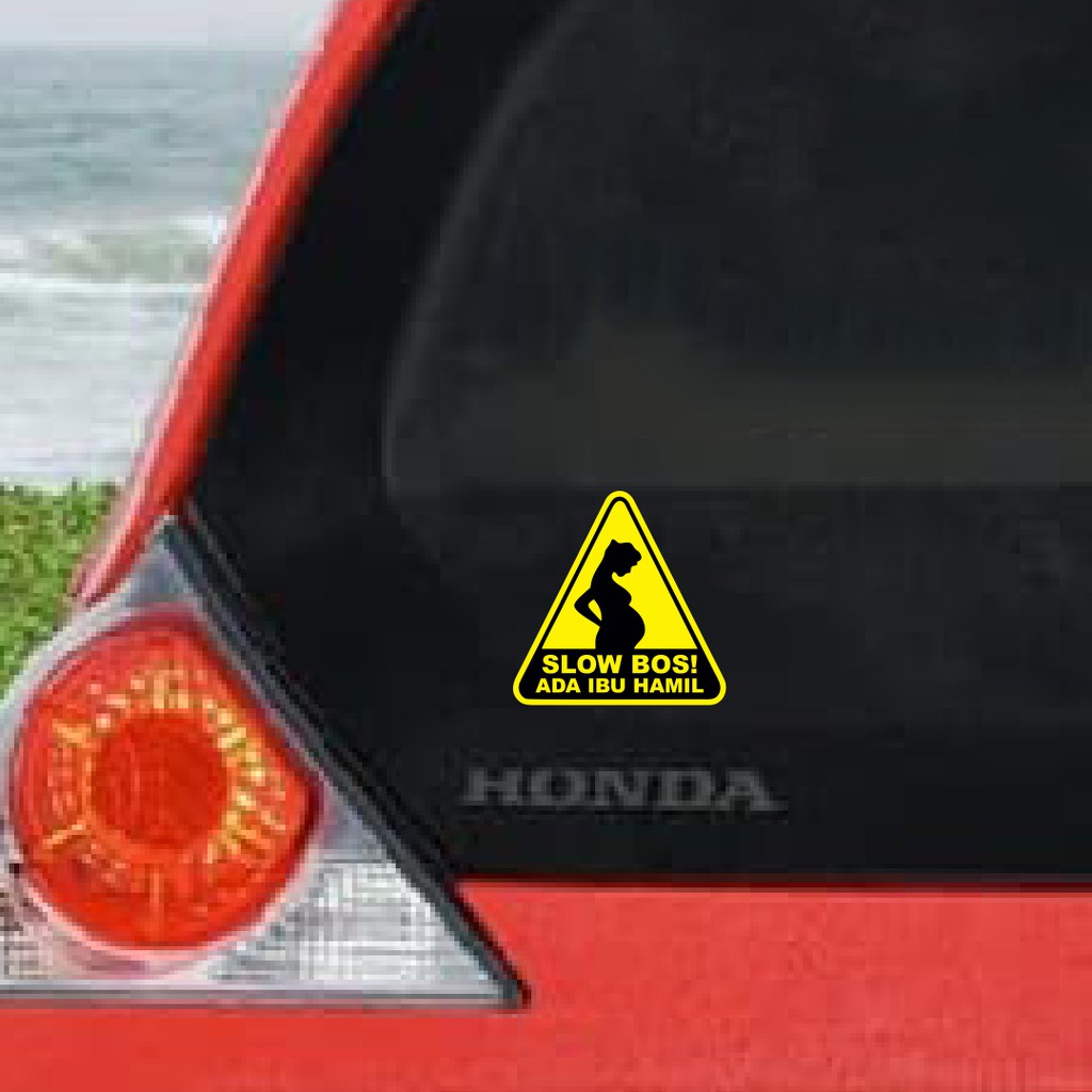 Jual Stiker Mobil Slow Bos Ada Ibu Hamil - Car Decal Sticker | Shopee ...