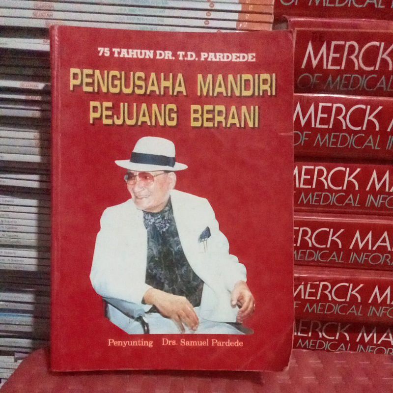 Jual buku biografi pengusaha mandiri pejuang berani 75 tahun dokter TD ...