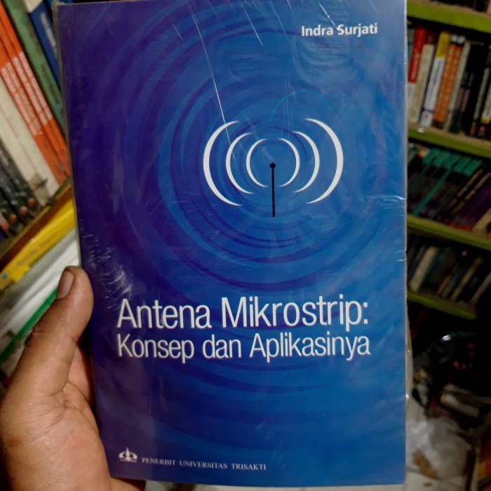 Jual Antena Mikrostrip Konsep dan Aplikasinya Indra Surjati | Shopee ...