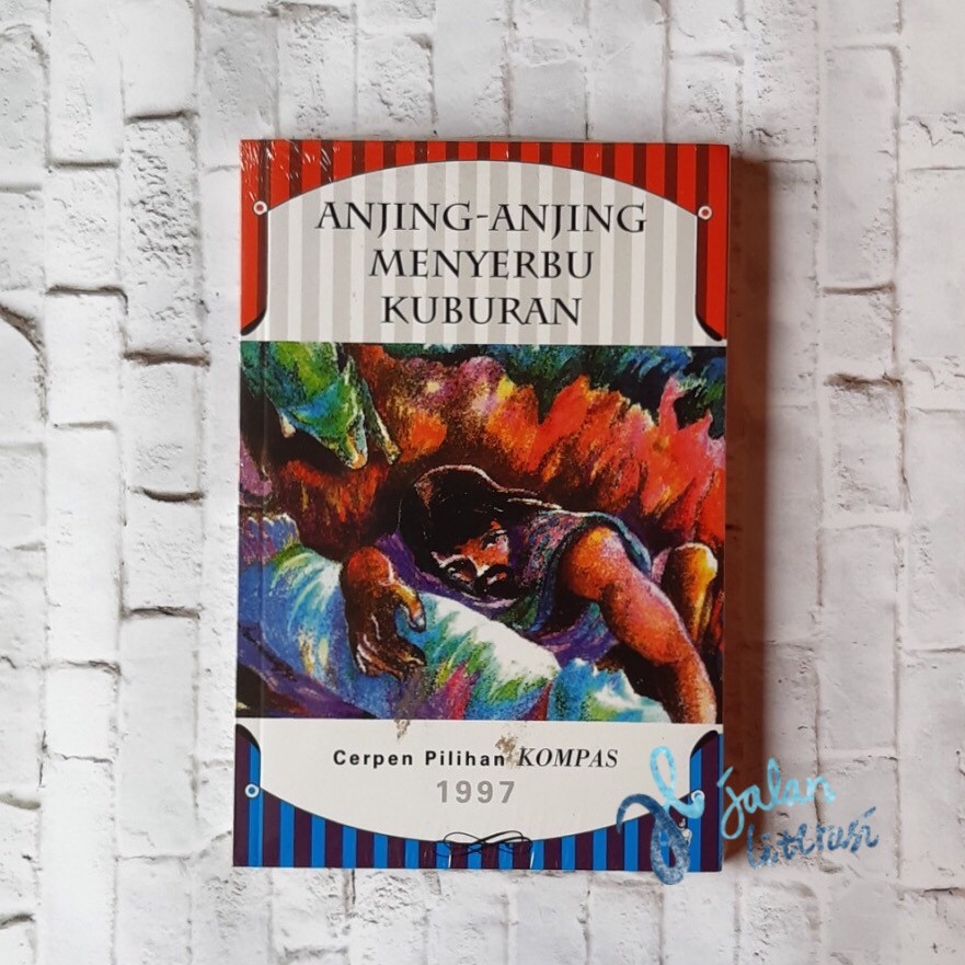 Jual [Cerpen] Anjing-anjing Menyerbu Kuburan | Shopee Indonesia