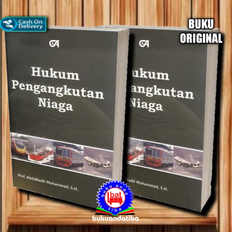Jual Buku Hukum Pengangkutan Niaga - Prof. Abdulkadir Muhammad SH ...