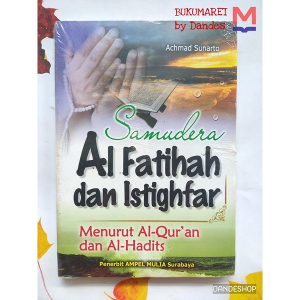 Jual Samudera Al Fatihah dan Istighfar Menurut Al Qur'an dan Al Hadits - Buku | Shopee Indonesia