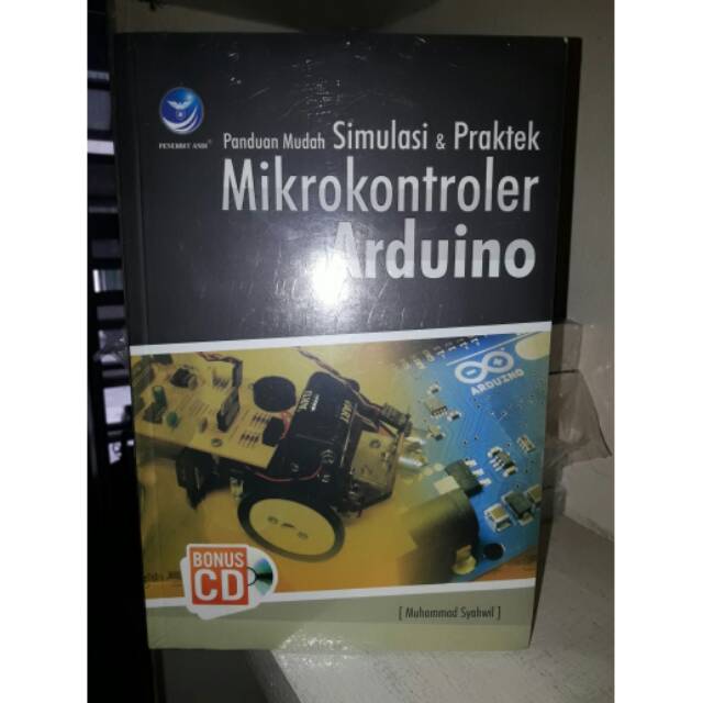 Jual Panduan Mudah Simulasi dan Praktik Mikrokontroler Arduino (Plus CD ... Jual Panduan Mudah Simulasi dan Praktik Mikrokontroler Arduino (Plus CD ...