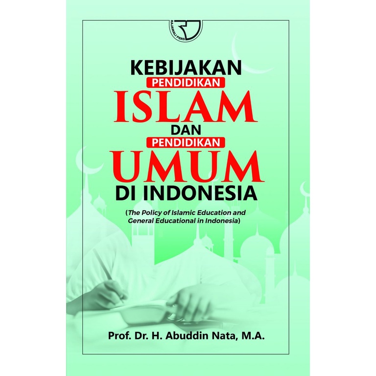 Jual Kebijakan Pendidikan Islam dan Pendidikan Umum di Indonesia ...