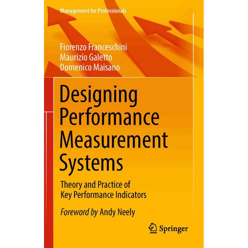 Jual Designing Performance Measureme Systems by Franceschini, Galetto ...