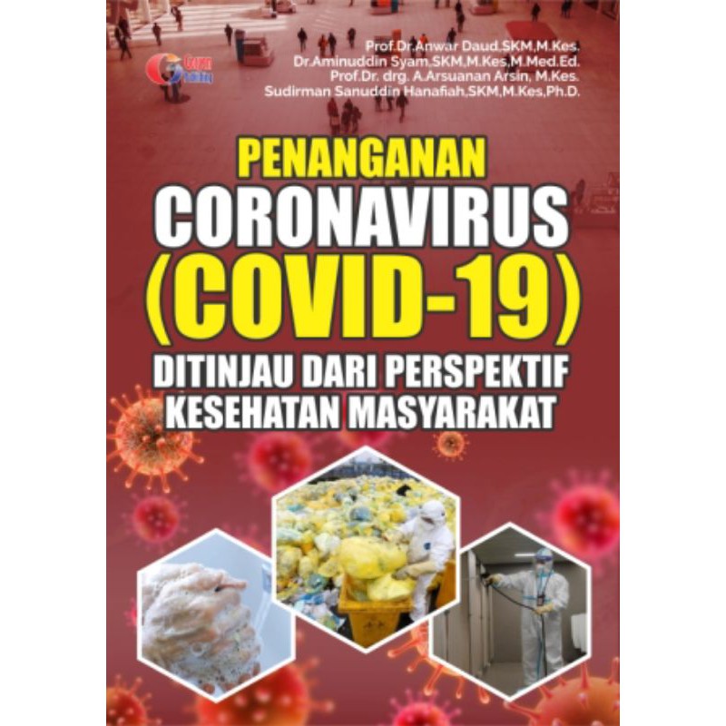Jual BUKU PENANGANAN CORONAVIRUS (COVID-19) DITINJAU DARI PERSPEKTIF KESEHATAN MASYARAKAT ...