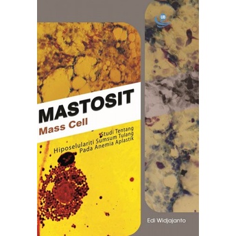Jual Buku Kedokteran Mastosit Studi tentang Hiposelulariti Sumsum ...