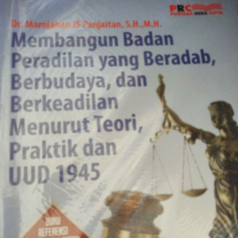 Jual membangun badan peradilan yang beradab berbudaya berkeadilan ...
