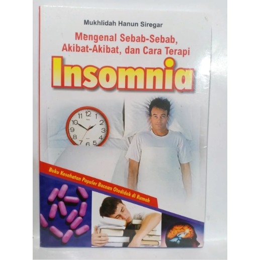 Jual MENGENAL SEBAB SEBAB AKIBAT AKIBAT DAN CARA TERAPI INSOMNIA ...