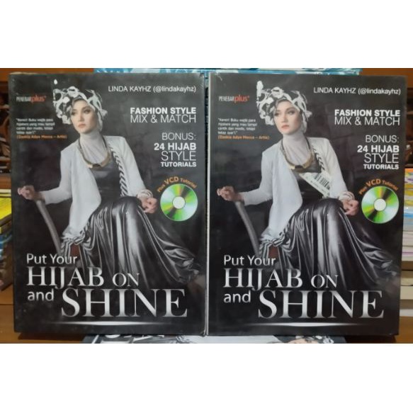 Jual Buku Put Your Hijab and Shine, BONUS 24 HIJAB STYLE TUTORIAL ...