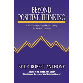 Jual Beyond Positive Thinking: A No-Nonsense Formula for Getting the ...