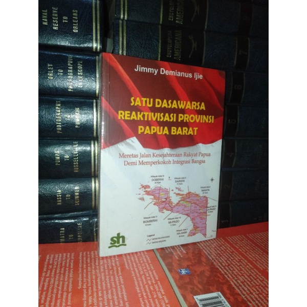 Jual ORIGINAL BUKU SATU DASAWARSA REAKTIVISASI PROVINSI PAPUA BARAT ...