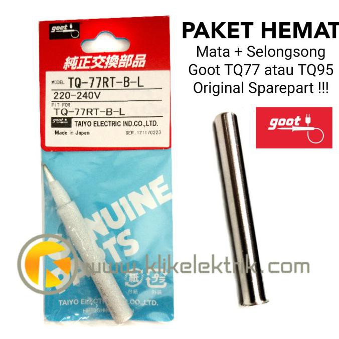 Jual Paket Mata Solder Selongsong GOOT TQ77 atau TQ95 ORIGINAL SPAREPART | Shopee Indonesia