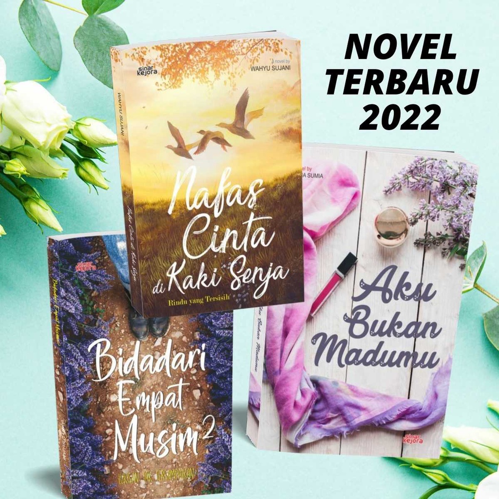 Jual 3 Novel Terbaru Sinar Kejora (Nafas Cinta, Bidadari Empat Musim 2 ...