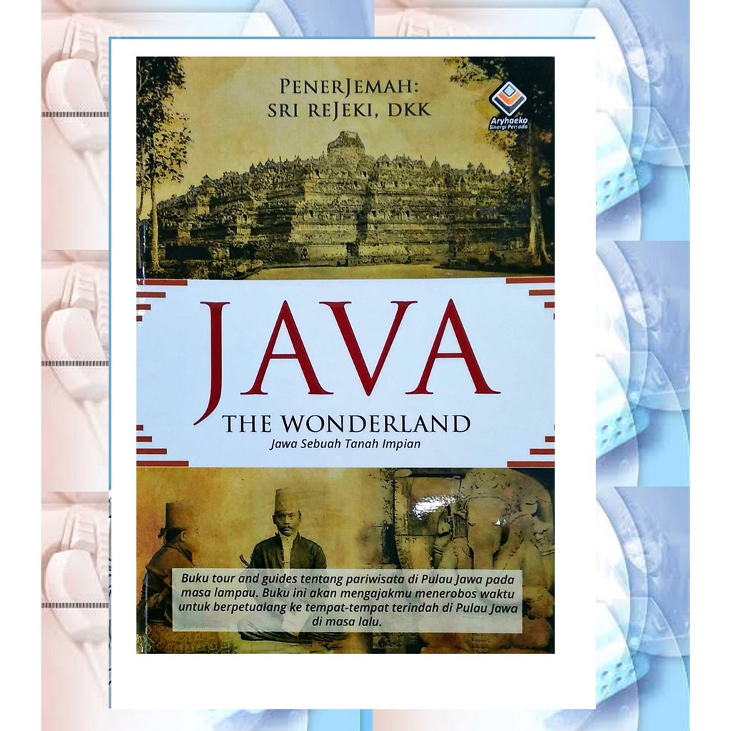 Jual Java The Wonderland : Jawa Sebuah Tanah Impian | Shopee Indonesia
