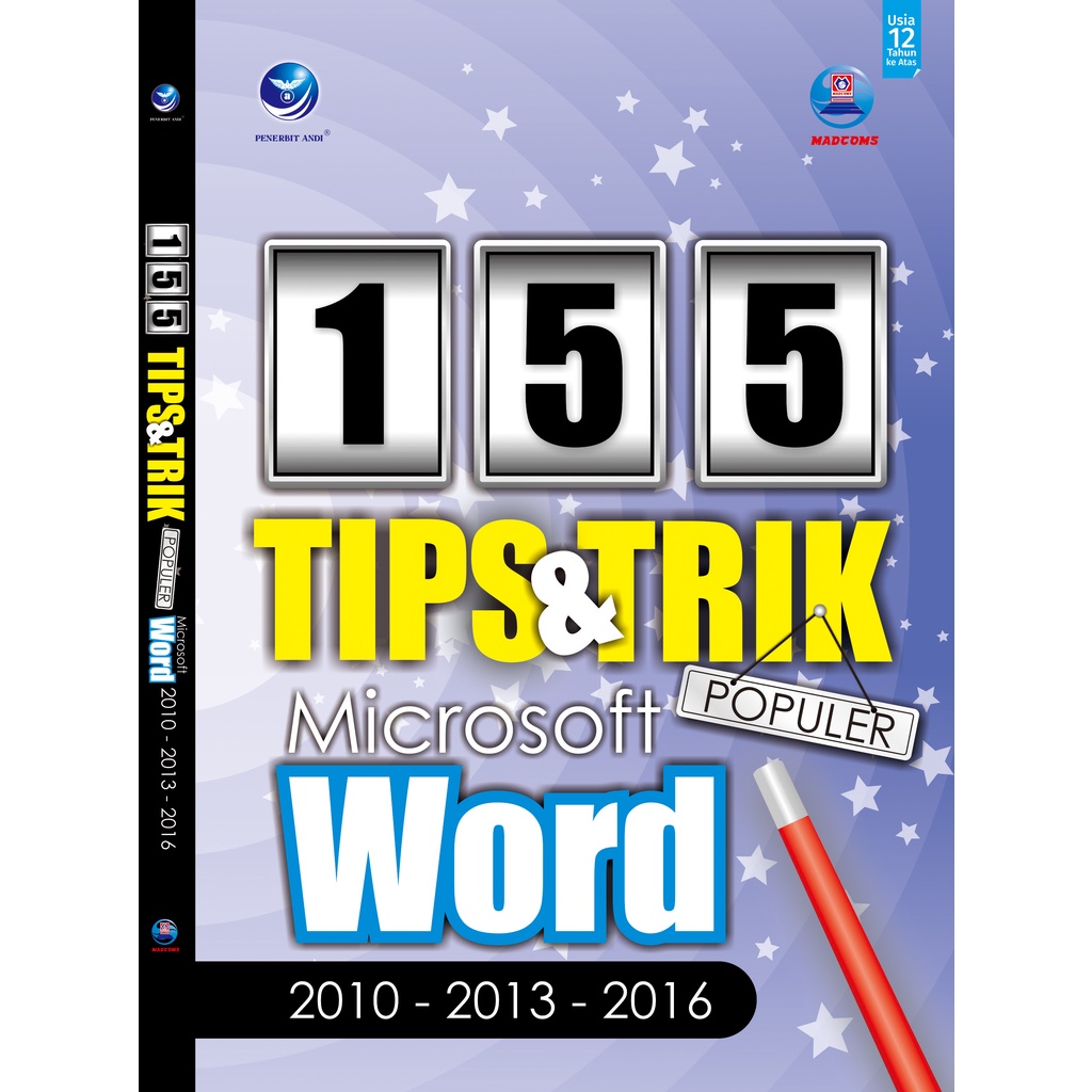 Jual BUKU- 155 Tips dan Trik Populer Microsoft Word 2010-2013-2016 ...
