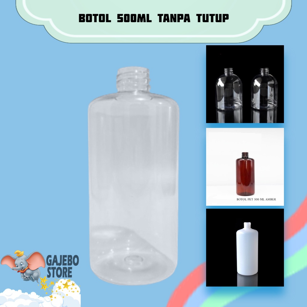 Jual BOTOL 500ML TANPA TUTUP BENING DAN HDPE / BOTOL PUMP / BOTOL ISI ...