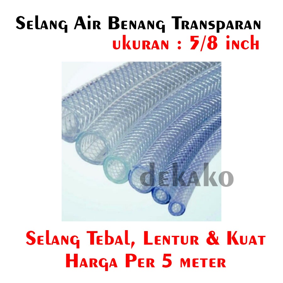 Jual SELANG AIR BENANG SERAT TRANSPARAN 5/8 inch HARGA per 5-meter | Shopee Indonesia