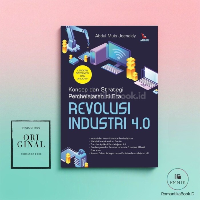 Jual Buku Konsep dan Strategi Pembelajaran di Era Revolusi Industri 4.0 ...