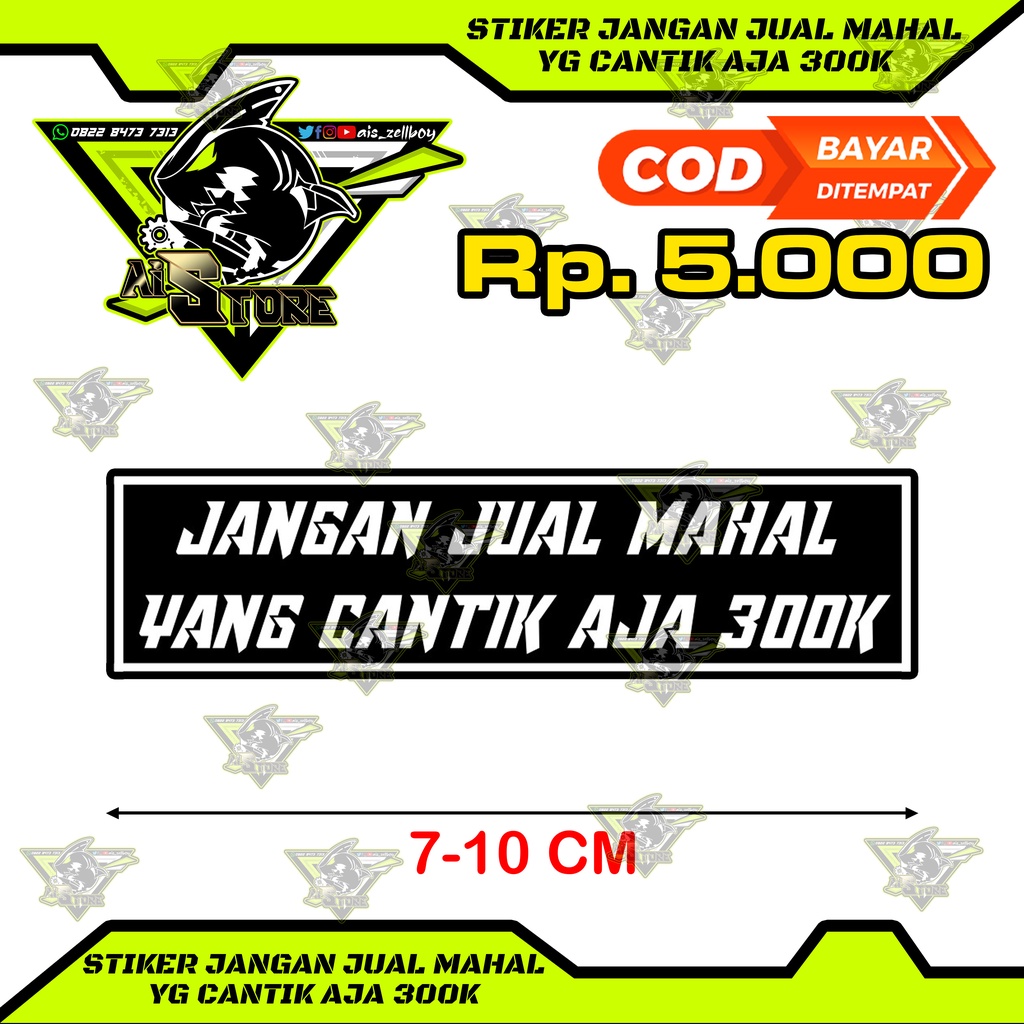 Jual Stiker Jangan Jual Mahal Yg Cantik Aja 300k | Shopee Indonesia