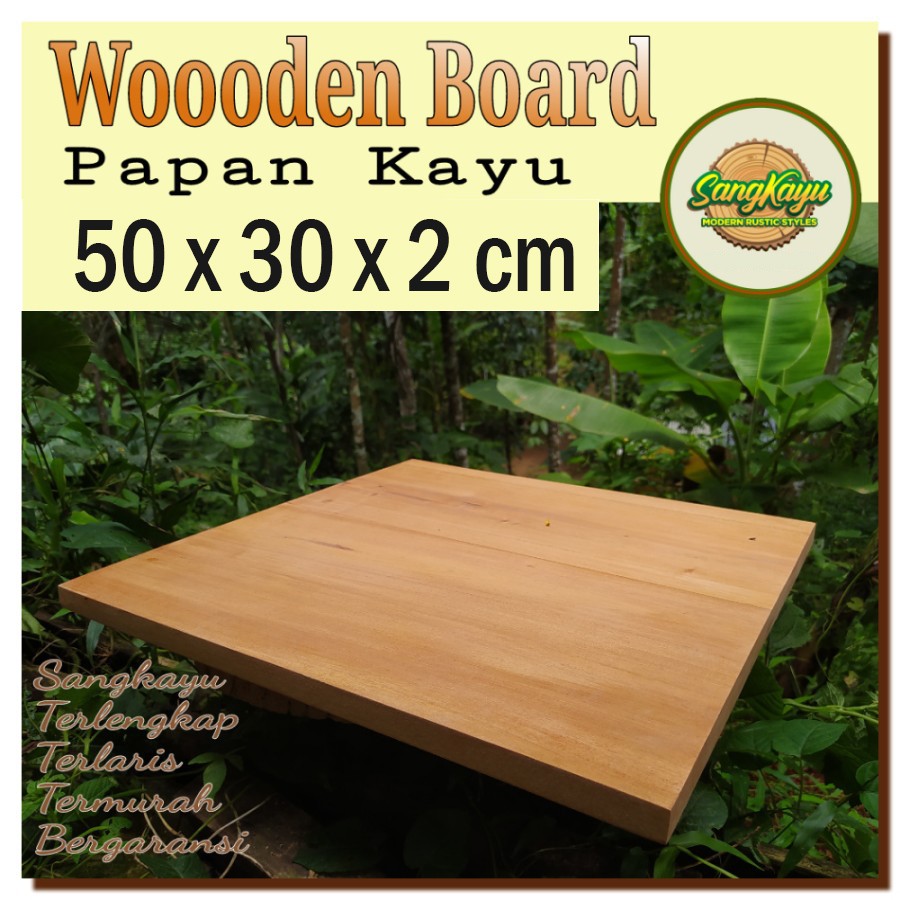 Jual SangKayu Papan Kayu 50x30x2 cm Wooden Board Daun Meja Nampan Kayu ...