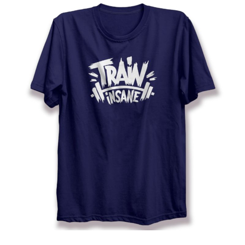 Jual Kaos Kata Kata Keren - Train Insane | Shopee Indonesia