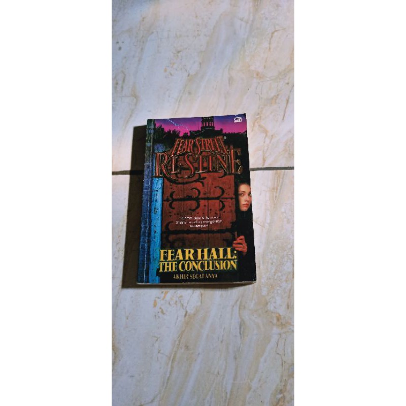 Jual R.L.STINE-FEAR HALL-THE CONCLUSION-AKHIR SEGALANYA. | Shopee Indonesia