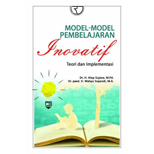 Jual Buku Model-Model Pembelajaran Inovatif Teori dan Implementasi Atep Sujana dkk | Shopee ...