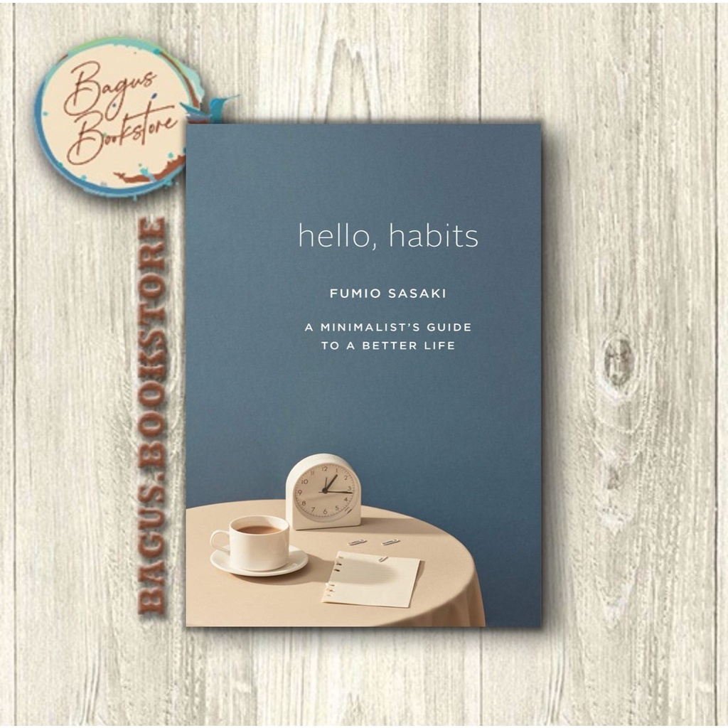 Jual Hello, Habits: A Minimalist's Guide to a Better Life - Fumio ...