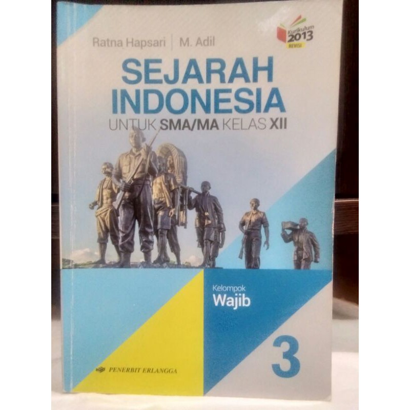 Jual Sejarah Indonesia Kelompok Wajib Kelas 12 Kurikulum 2013 Revisi | Shopee Indonesia
