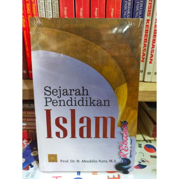 Jual Sejarah Pendidikan Islam Prof Dr H Abuddin Nata Prenada