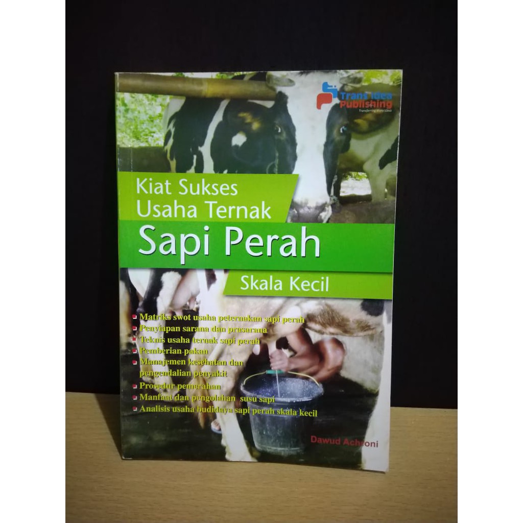 Jual Buku Kiat Sukses Usaha Ternak Sapi Perah Skala Kecil - Dawud ...