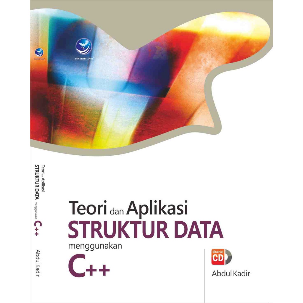 Jual Teori Dan Aplikasi Struktur Data Menggunakan C++ CD Abdul Kadir ...