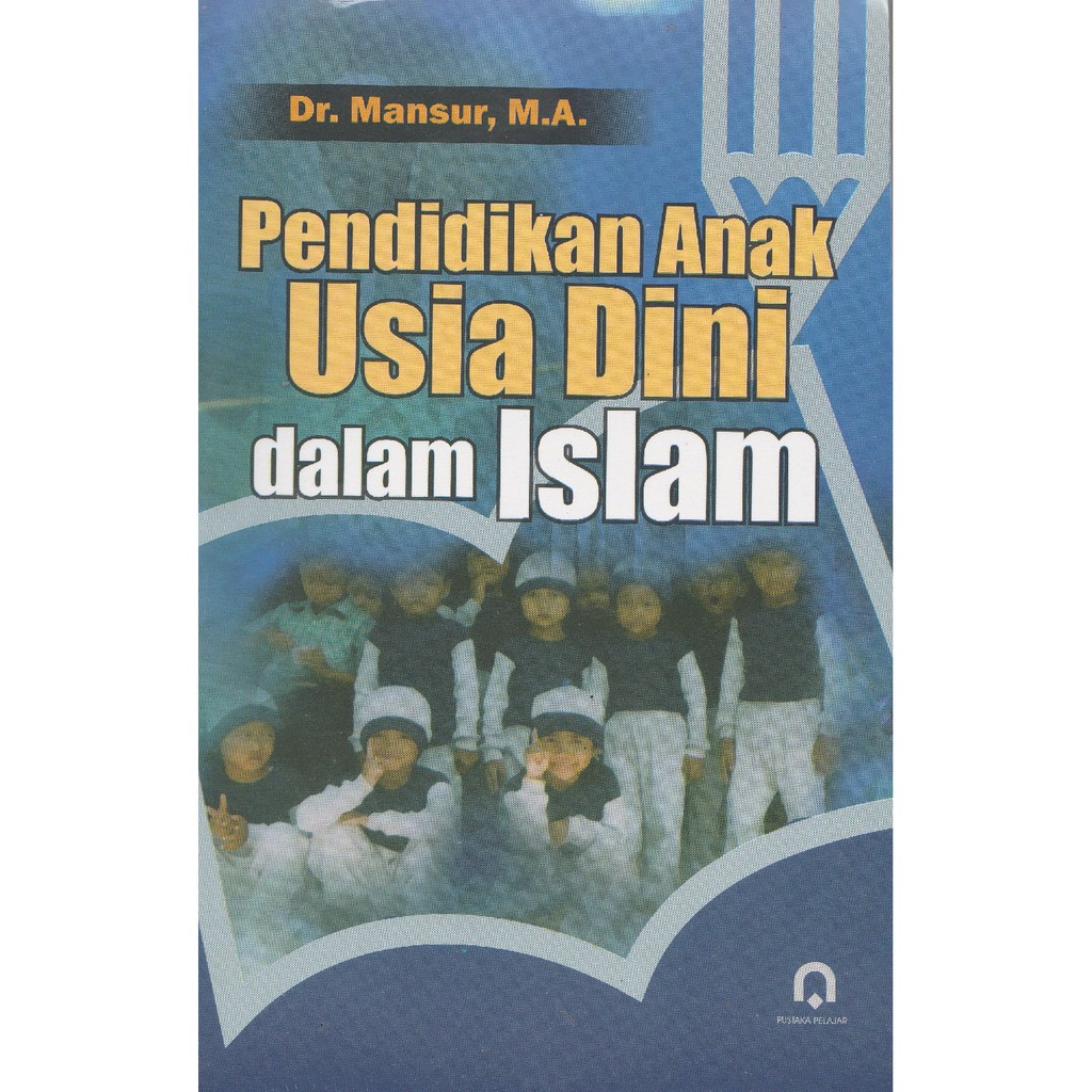 Jual Buku Pendidikan Anak Usia Dini Dalam Islam - Mansur-soft cover | Shopee Indonesia