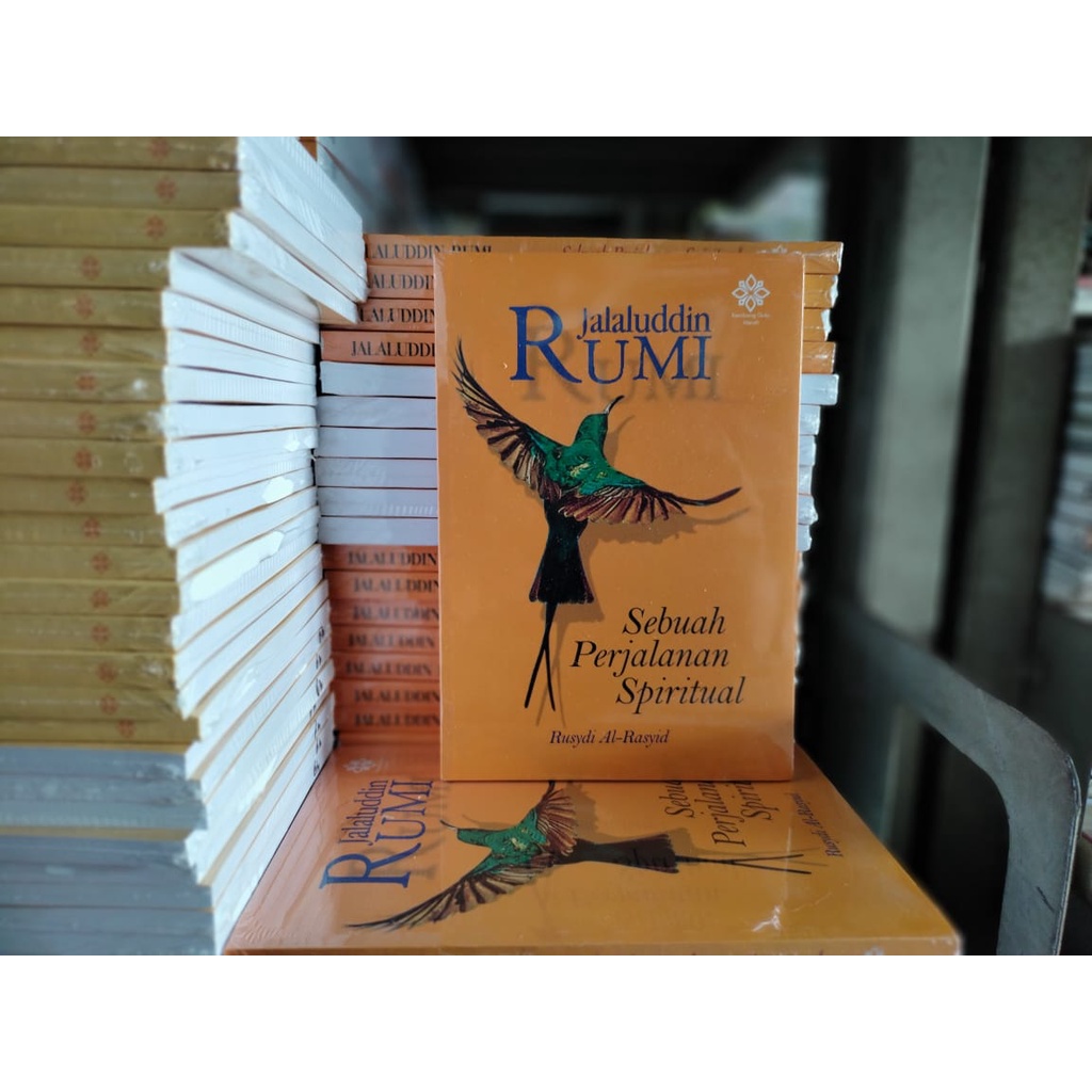 Jual Buku Jalaluddin Rumi Sebuah Perjalanan Spiritual - Rusydi Al ...