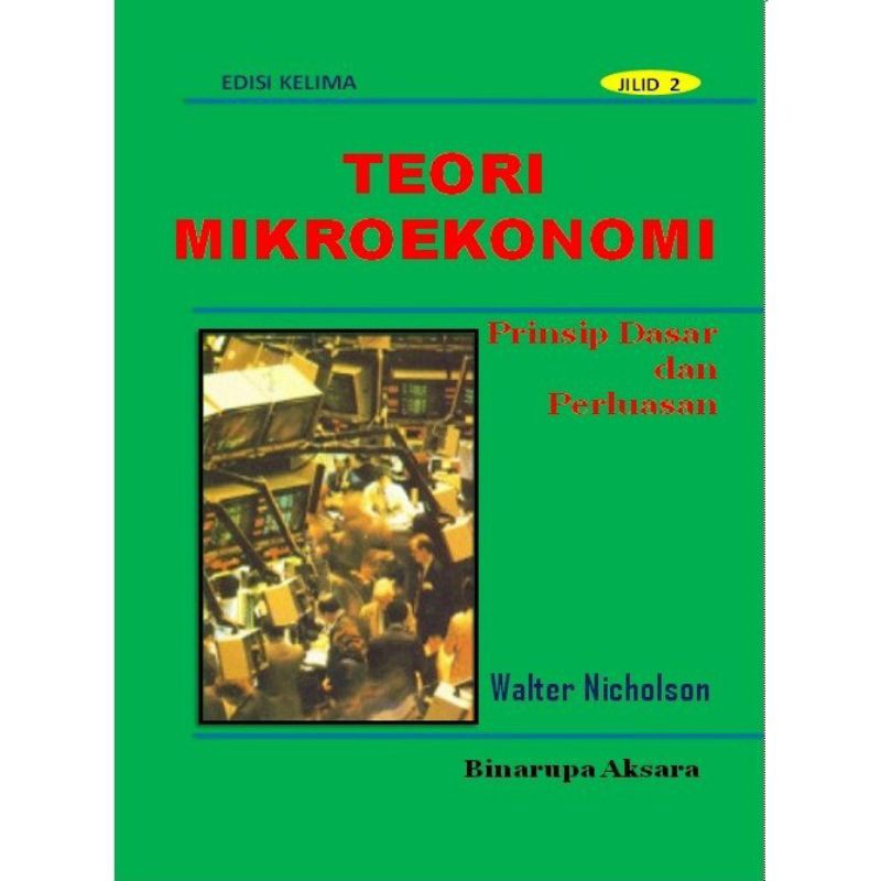 Jual Buku TEORI MIKROEKONOMI BY WALTER NICHOLSON JILID 2 | Shopee Indonesia