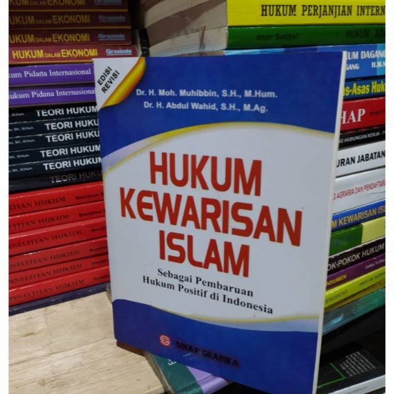 Jual BUKU HUKUM KEWARISAN ISLAM SEBAGAI PEMBARUAN HUKUM POSITIF DI INDONESIA EDISI REVISI SINAR ...