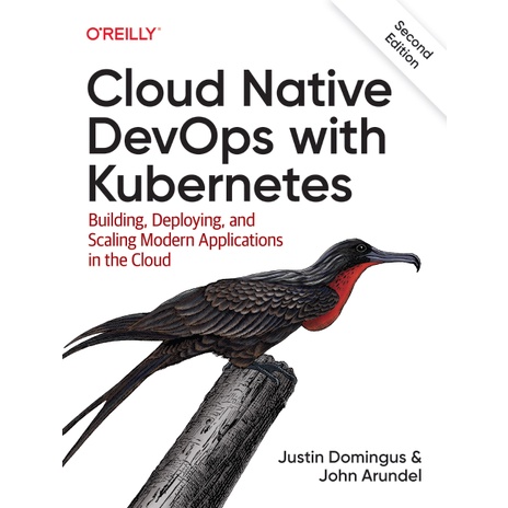 Jual Cloud Native DevOps with Kubernetes: Building, Deploying, and ...