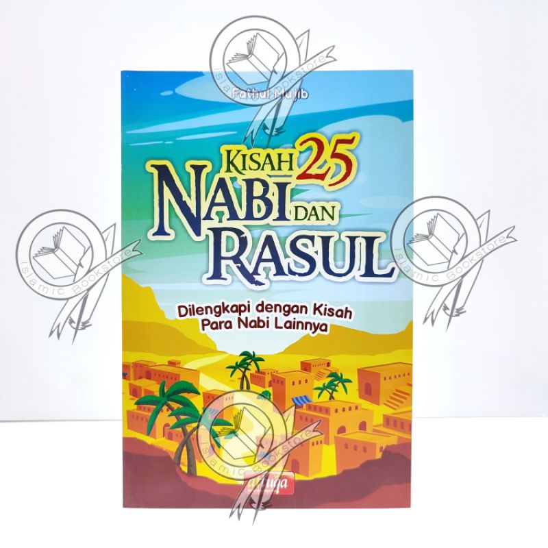 Jual Buku Kisah 25 Nabi Dan Rasul Dilengkapi Dengan Kisah Para Nabi Lainnya | Shopee Indonesia