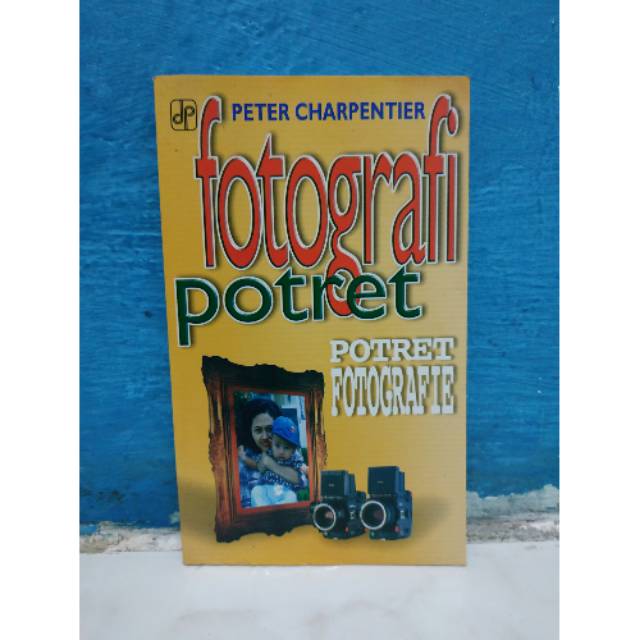 Jual Buku fotografi potret - potret fotografie | Shopee Indonesia