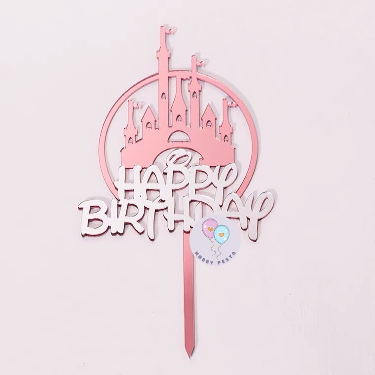 Jual Cake Topper Happy Birthday Acrylic Castle / Hiasan Kue Ulang Tahun Akrilik | Shopee Indonesia
